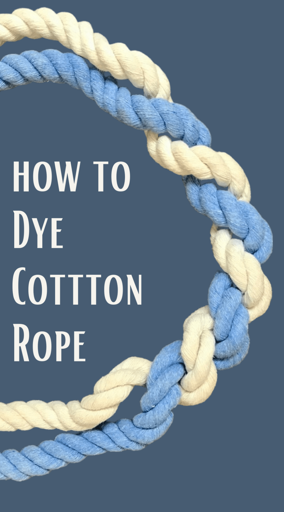 How to Dye Cotton Rope | South House Designs