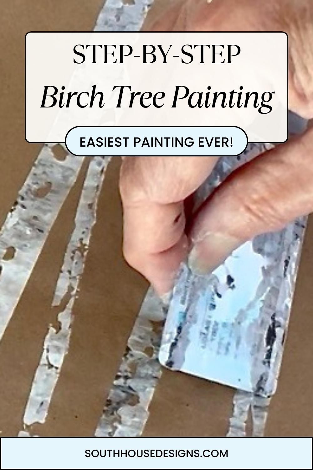 Beginners Crazy Easy Way to Paint Amazing Birch Trees - South House Designs